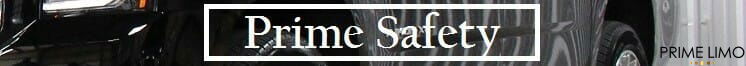 Prime Safety | Prime Limo & Car Service | Limo Service Dallas - Fort Worth